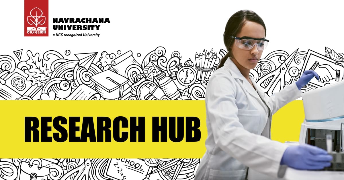 Research Hub | Navrachana | Best Pvt University in Vadodara